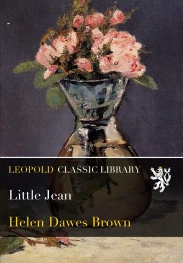 Little Jean by Helen Dawes Brown | Goodreads