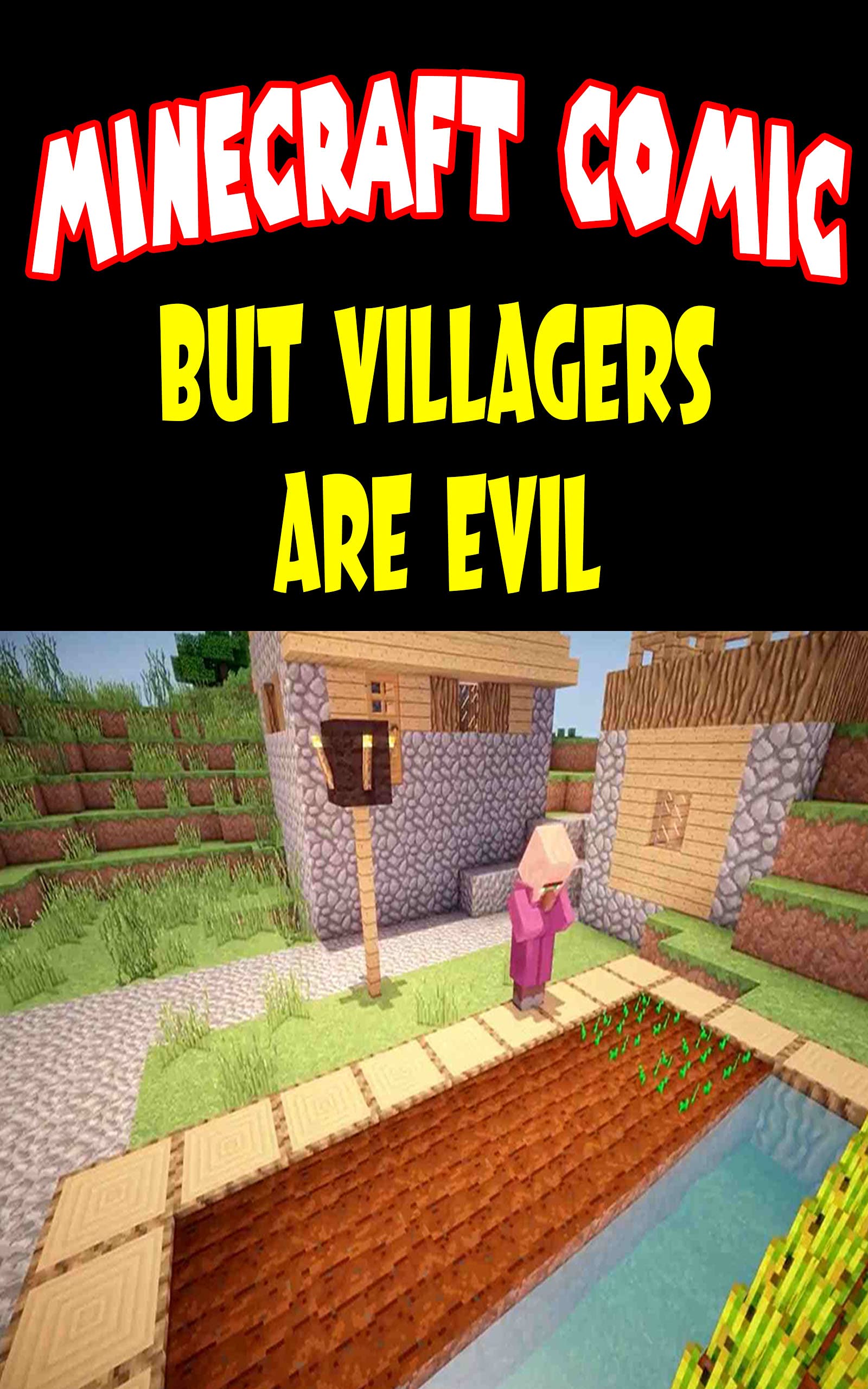 Minecraft Interesting Book: But Villagers are Evil - Funny Comic by ...