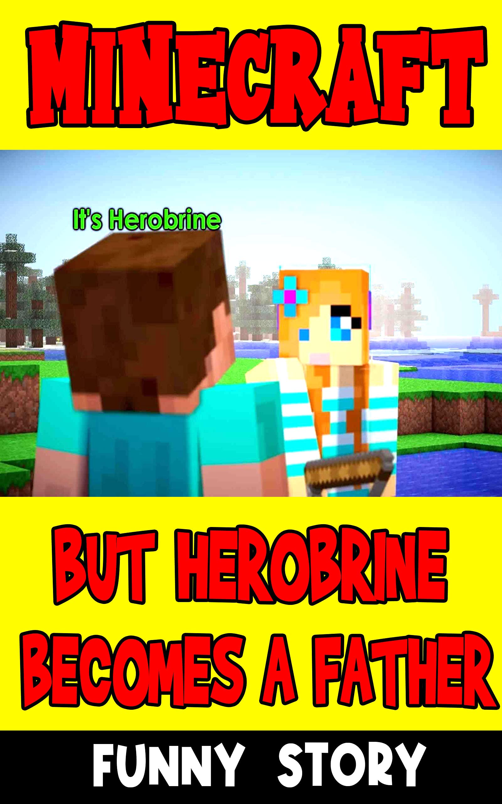 Minecraft Herobrine Story