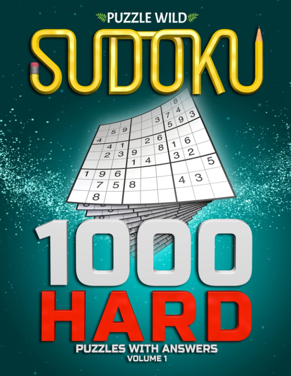 Puzzle Wild Sudoku 1000 Hard Puzzles With Answers: Volume 1 by P Wild ...