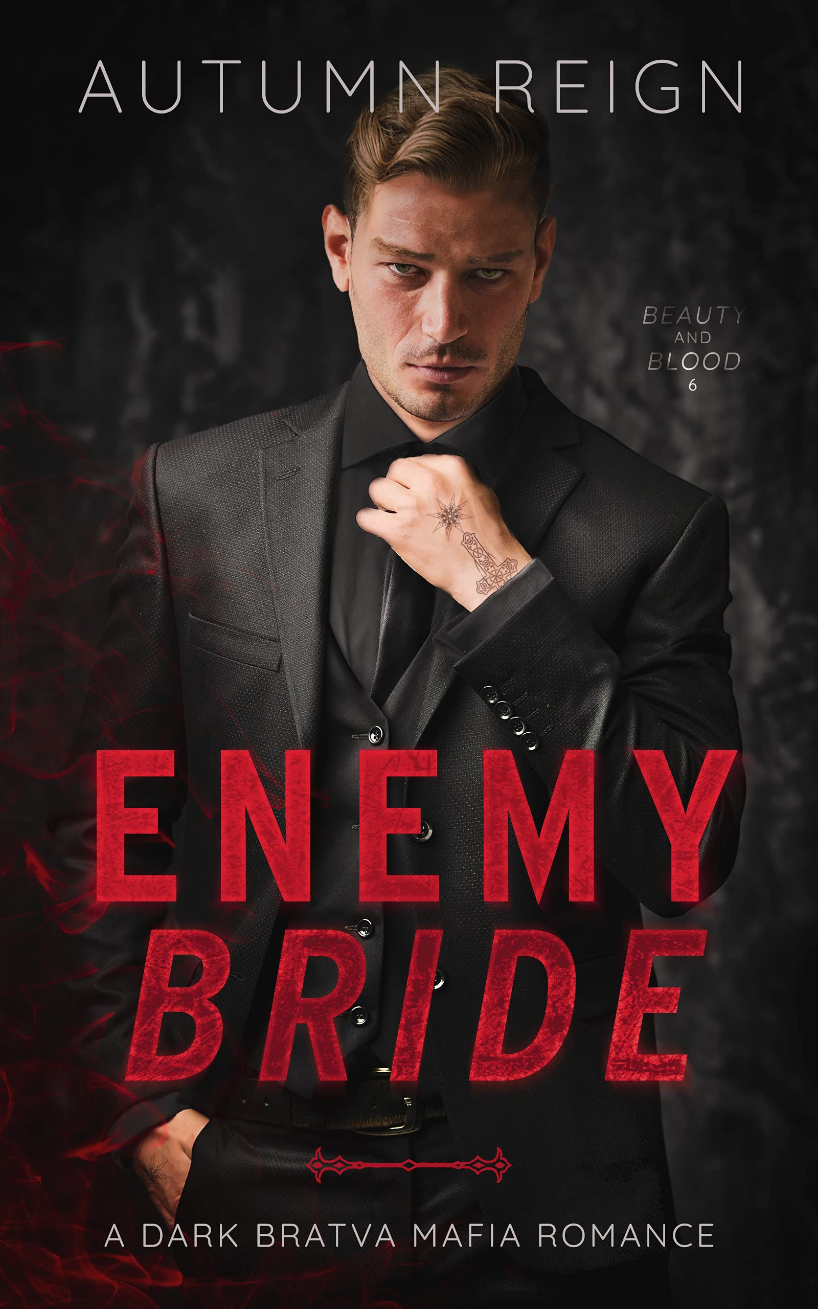 Enemy Bride (Beauty and Blood #6) by Autumn Reign | Goodreads