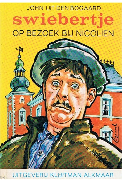 Swiebertje op bezoek bij Nicolien by John H. Uit den Bogaard | Goodreads