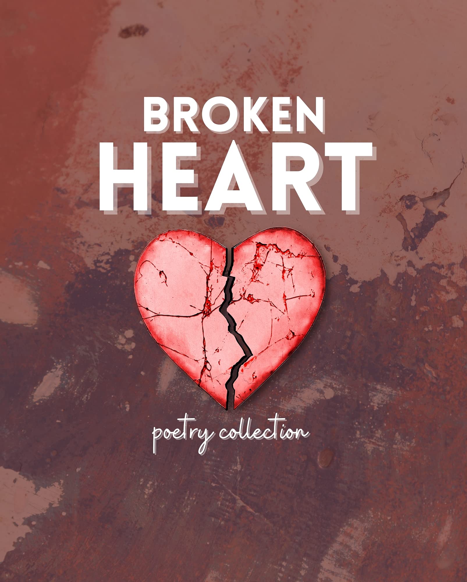 Broken Heart Poetry Collection: healing words poetry, A Poetry ...