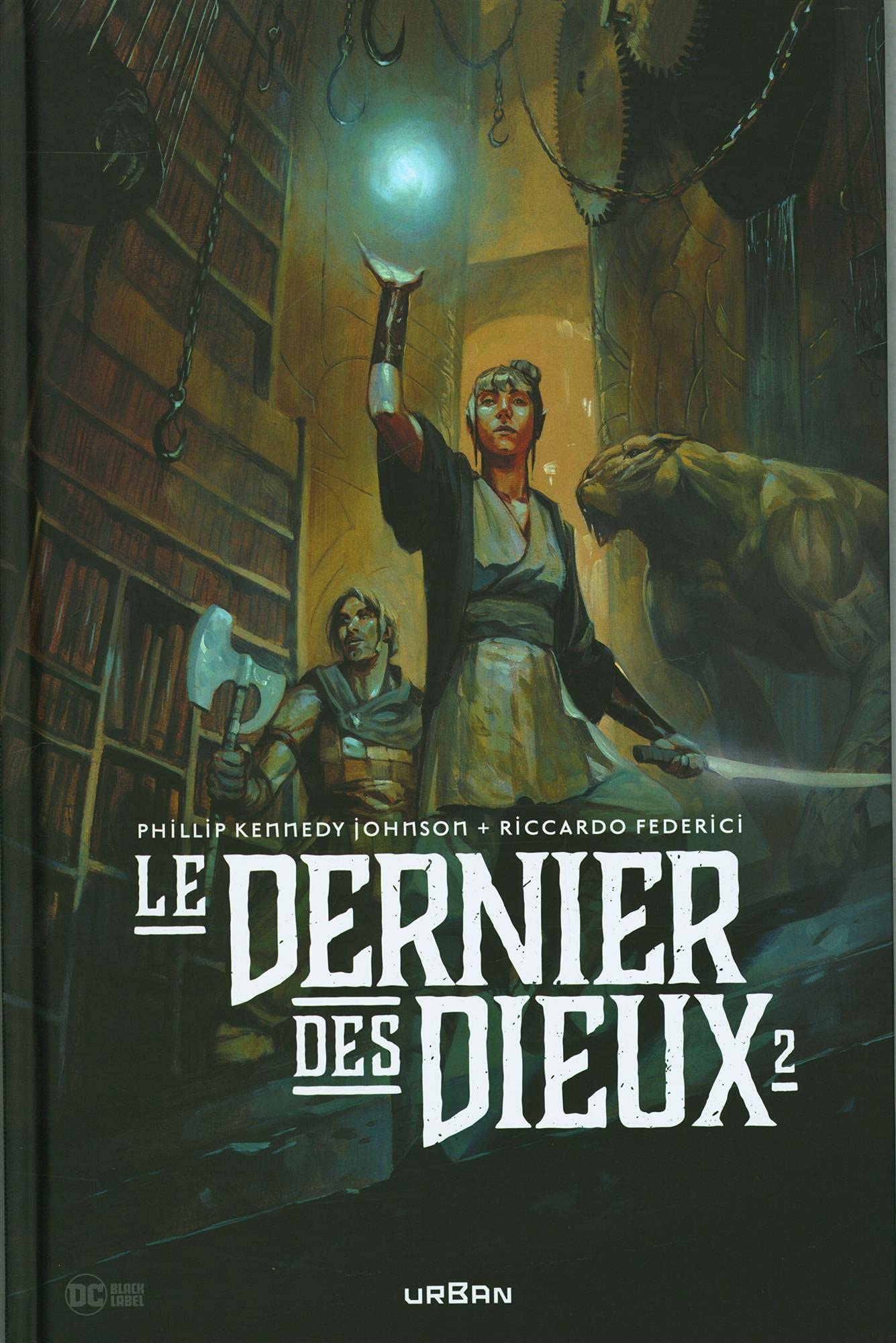 Le Dernier des Dieux, Tome 2 by Phillip Kennedy Johnson | Goodreads