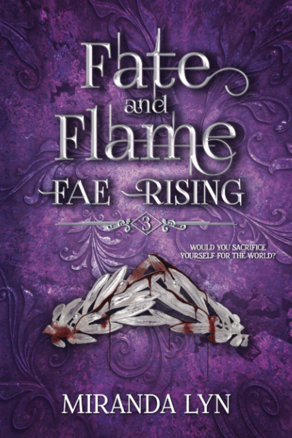 Fate and Flame (Fae Rising) by Miranda Lyn | Goodreads