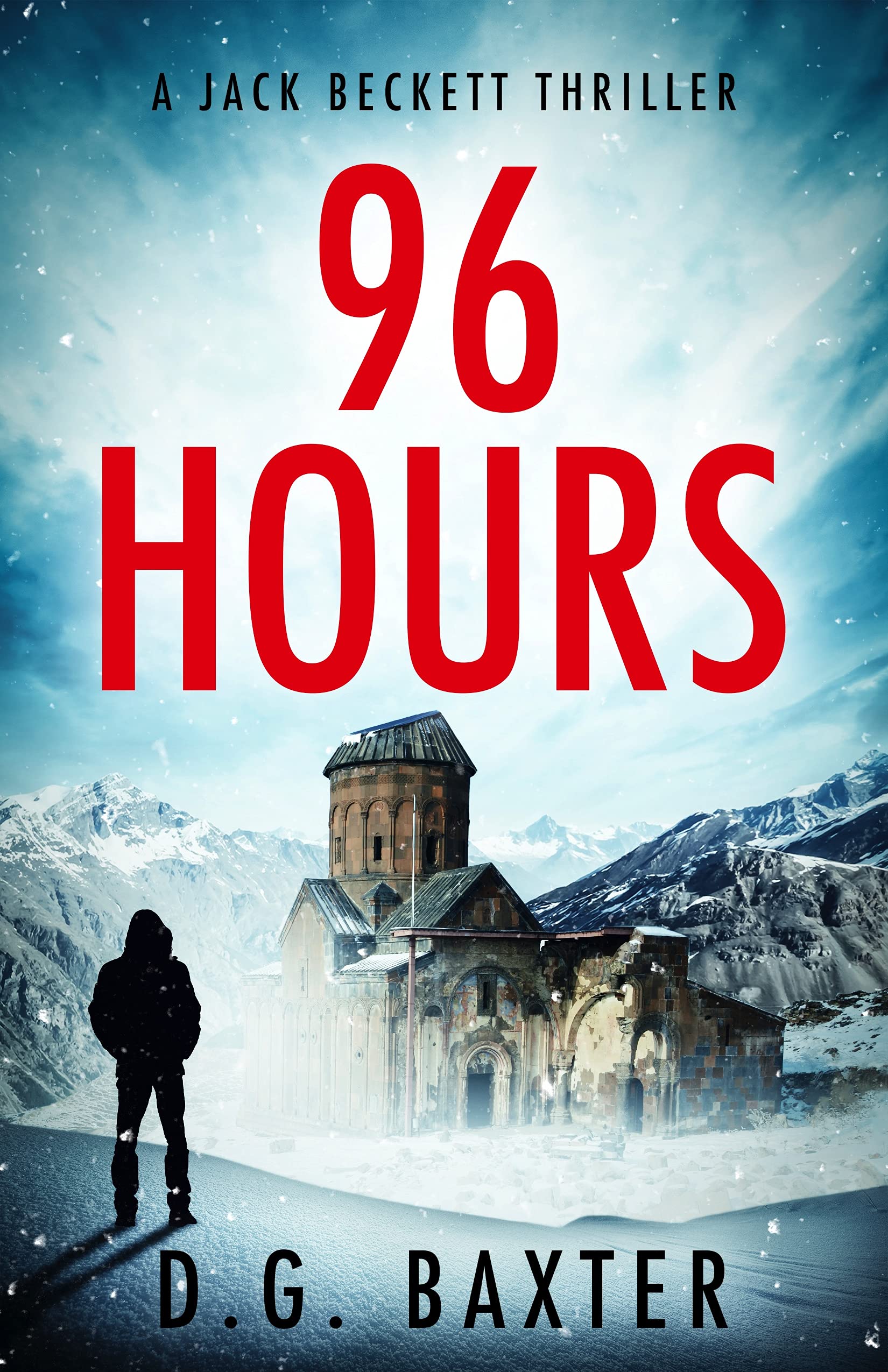 96 Hours (Jack Beckett Thrillers Book 16) by D.G. Baxter | Goodreads