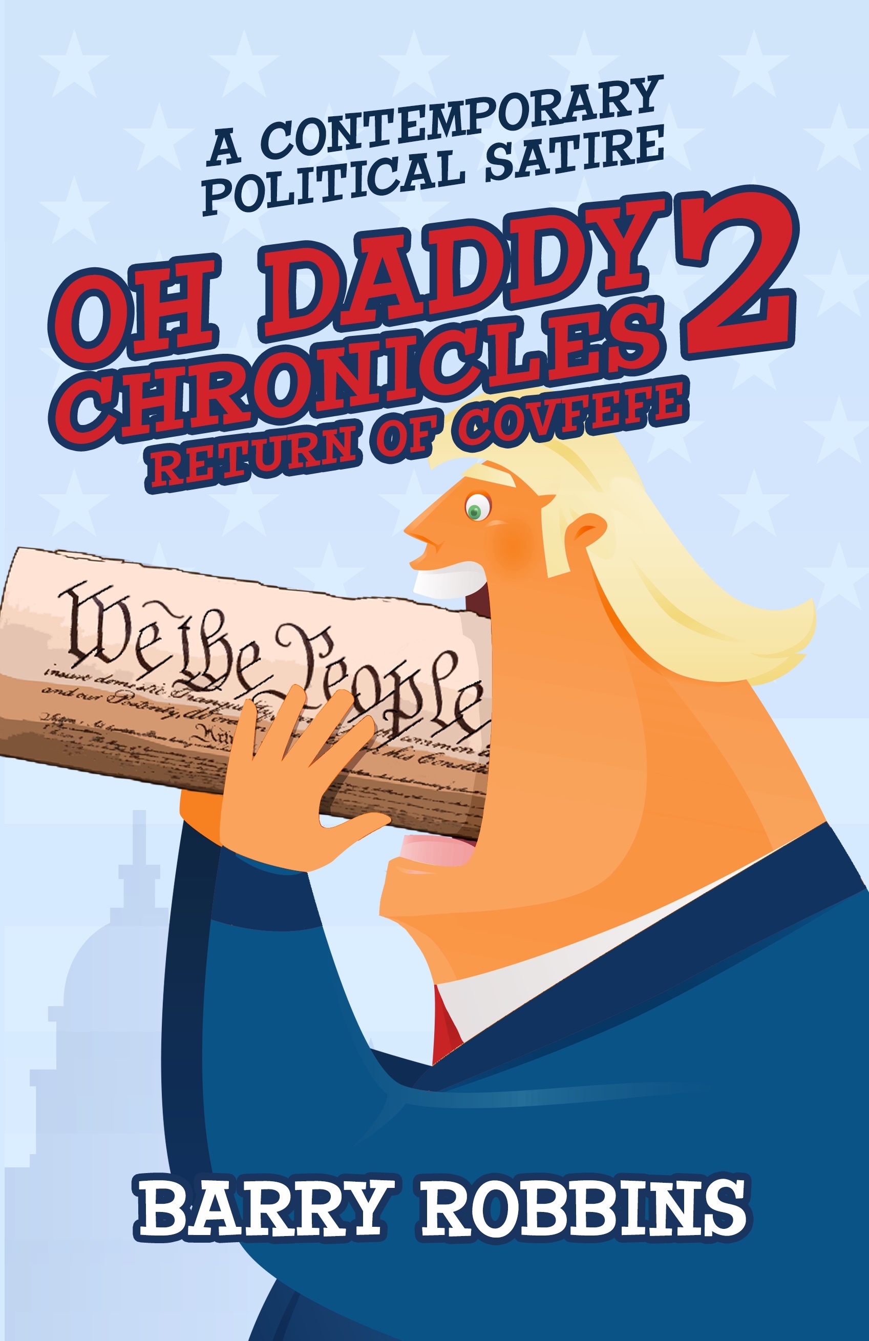 Oh Daddy Chronicles 2: Return of Covfefe by Barry Robbins | Goodreads