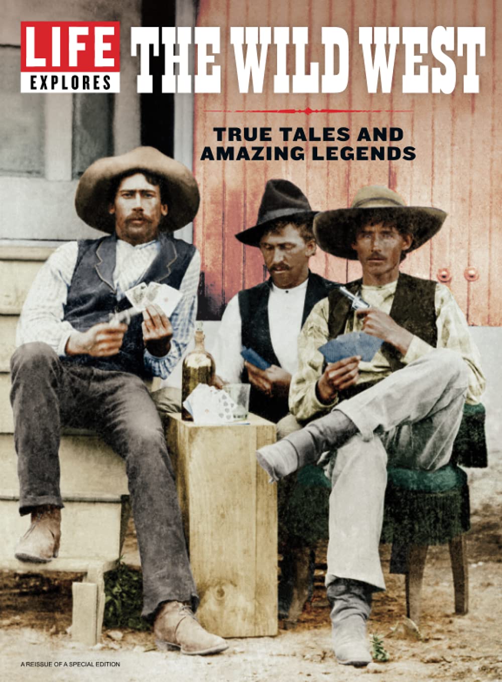 LIFE Explores The Wild West: True Tales And Amazing Legends by LIFE ...