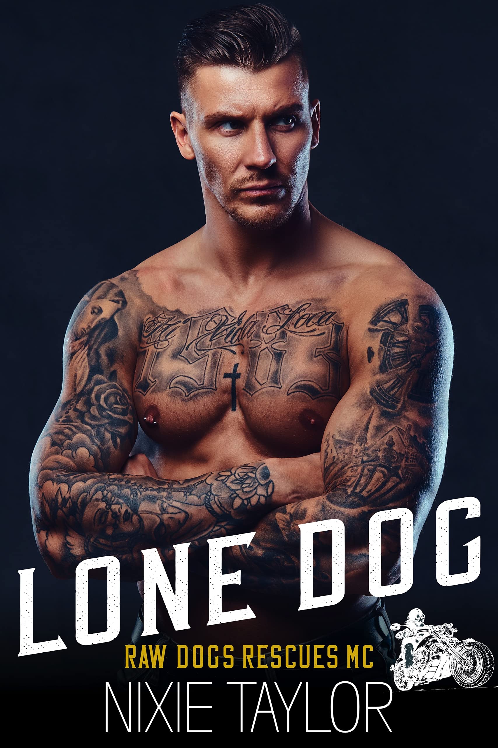 Lone Dog (Raw Dogs Rescues MC Book 1) by Nixie Taylor | Goodreads