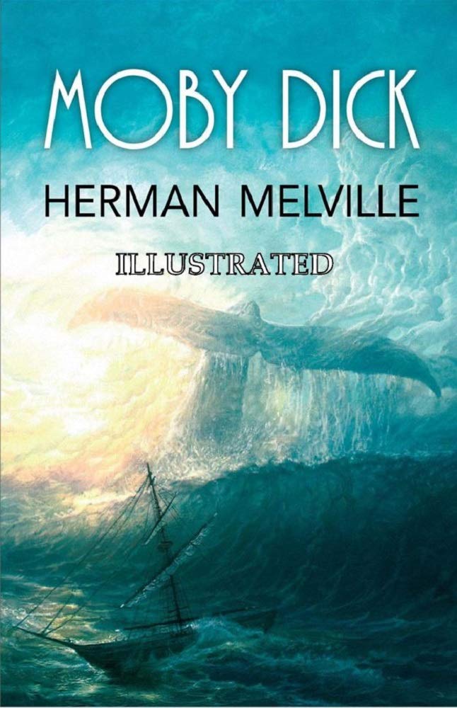 Moby-Dick (Illustrated) by Herman Melville | Goodreads