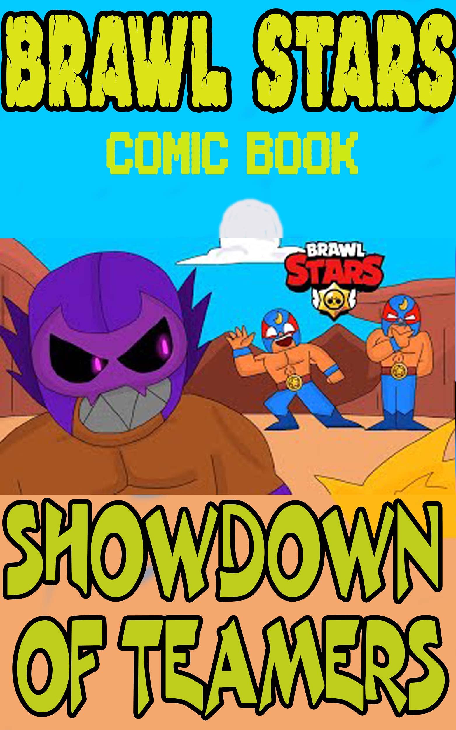 Brawl Stars Comic: SHOWDOWN OF TEAMERS by Jackie Maynard | Goodreads