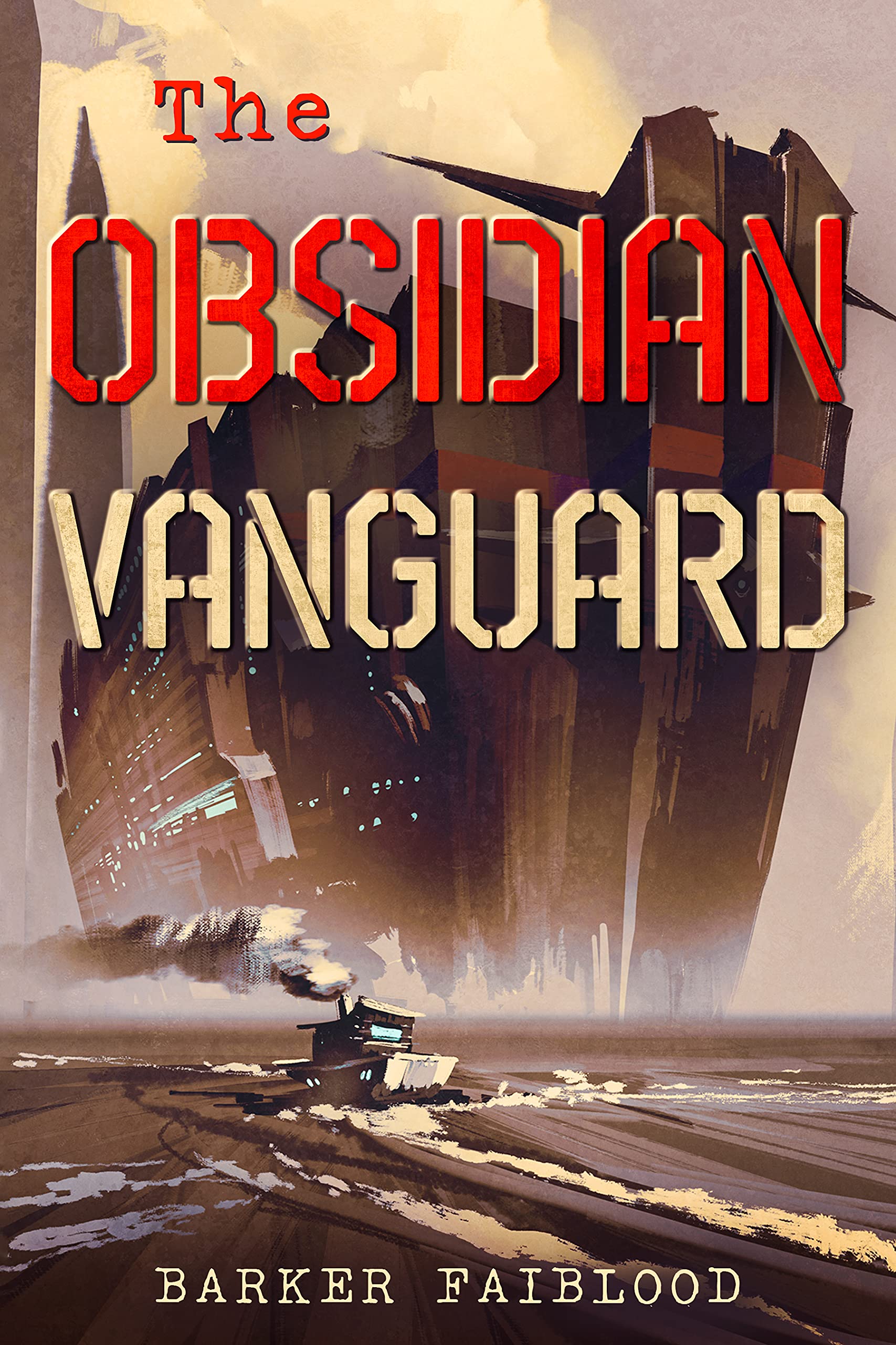 The Obsidian Vanguard by Barker Faiblood | Goodreads