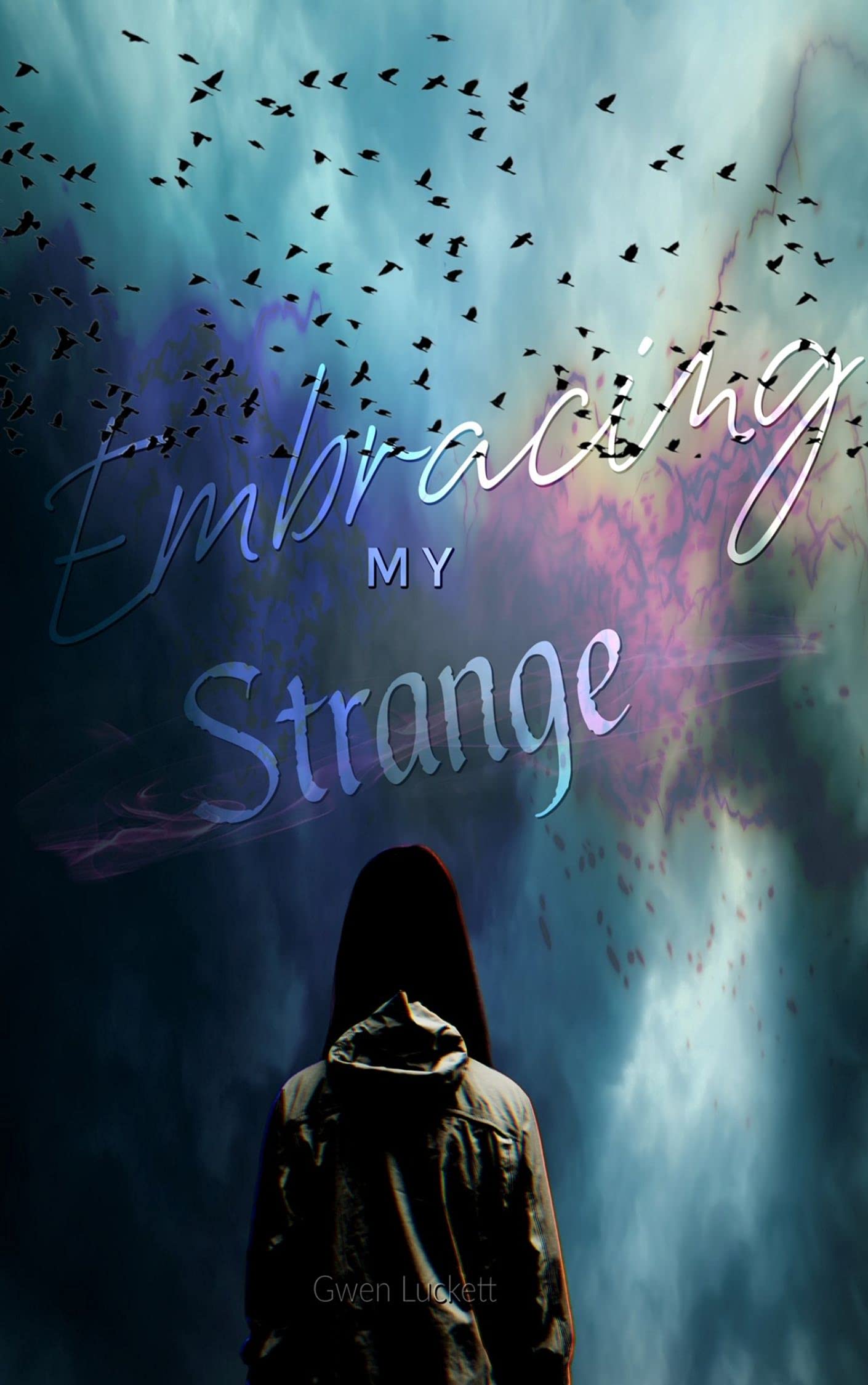 Embracing My Strange by Gwen Luckett | Goodreads