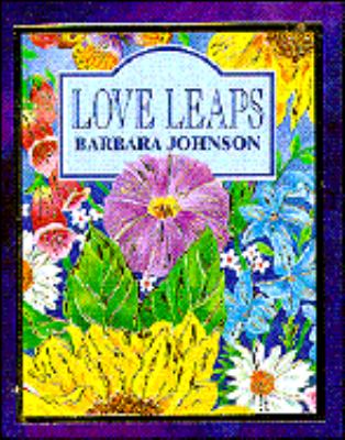 Love Leaps by Barbara Johnson | Goodreads