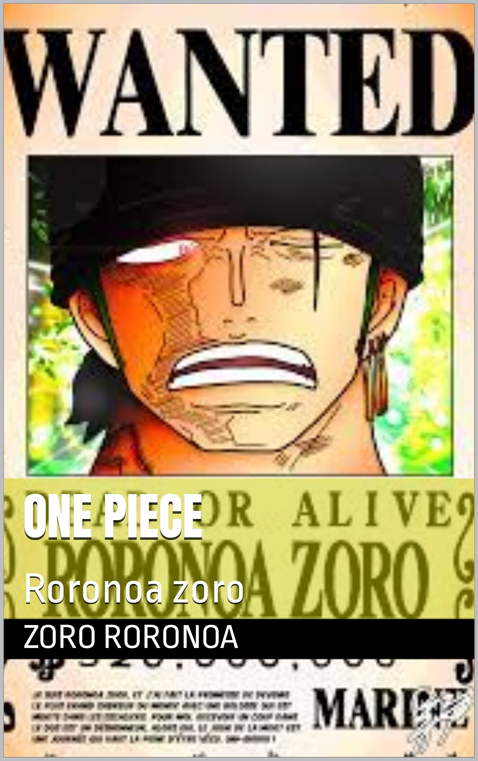 One Piece: Roronoa zoro by Zoro Roronoa | Goodreads