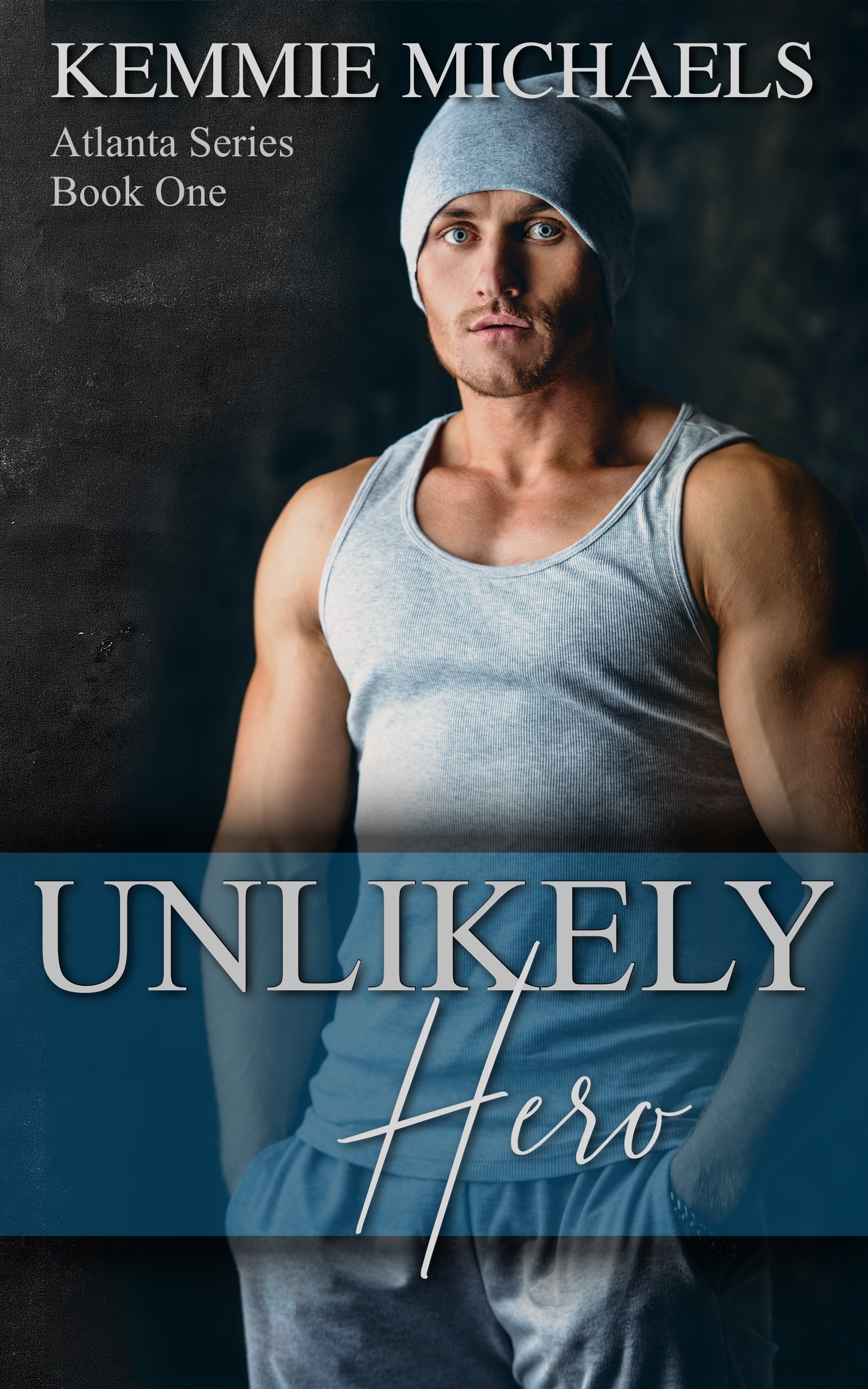 Unlikely Hero (Atlanta Series, Book #1) by Kemmie Michaels | Goodreads