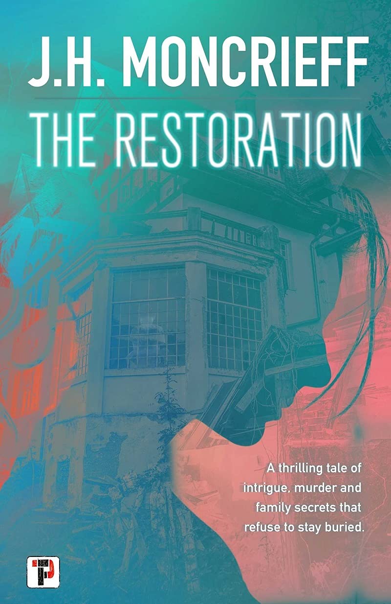 The Restoration (Fiction Without Frontiers) by J.H. Moncrieff | Goodreads