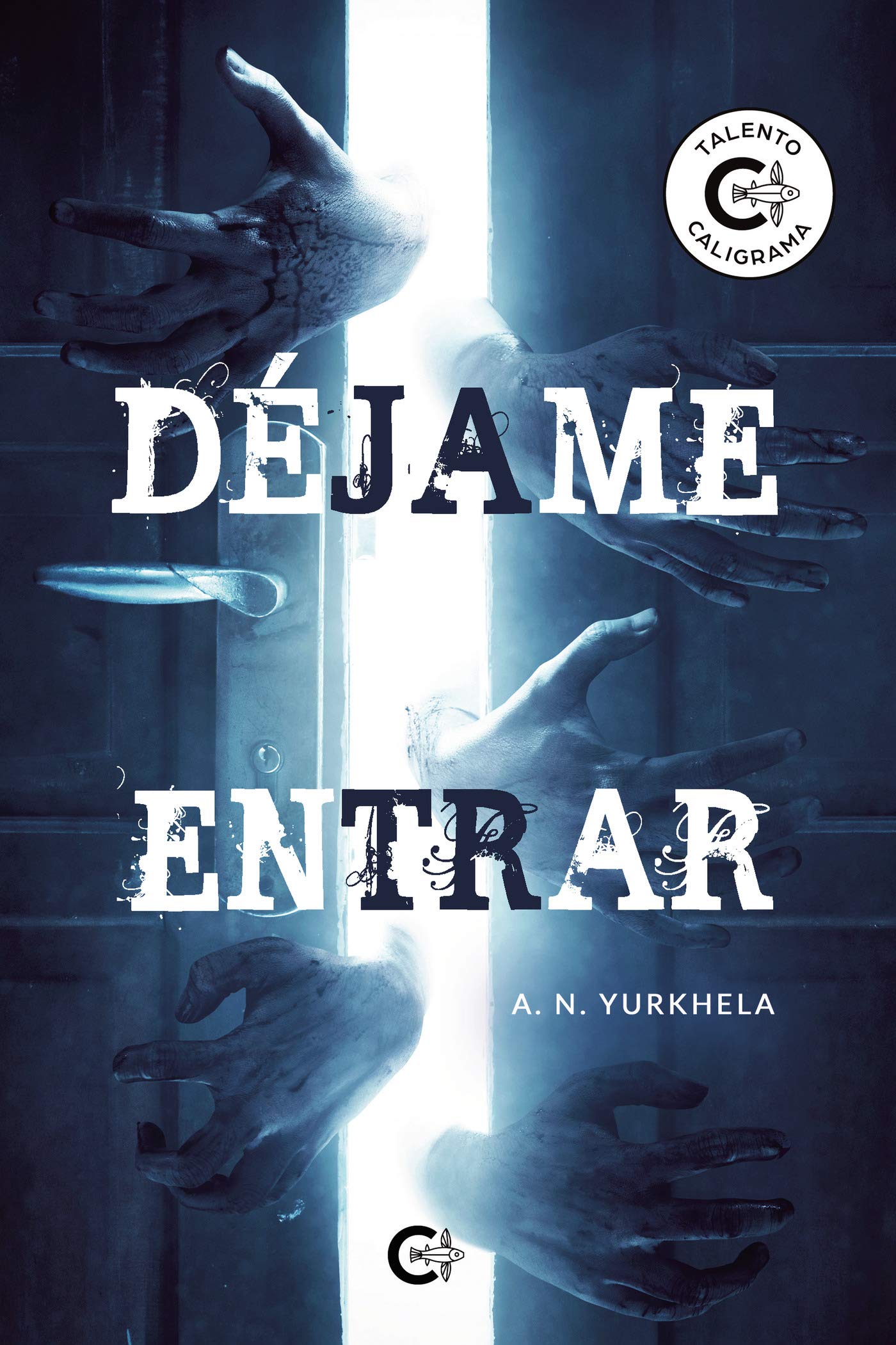Déjame entrar (Spanish Edition) by A.N. Yurkhela | Goodreads