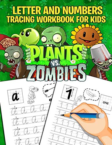Plants Vs Zombies Letter And Numbers Tracing: A Fantastic Letter And ...