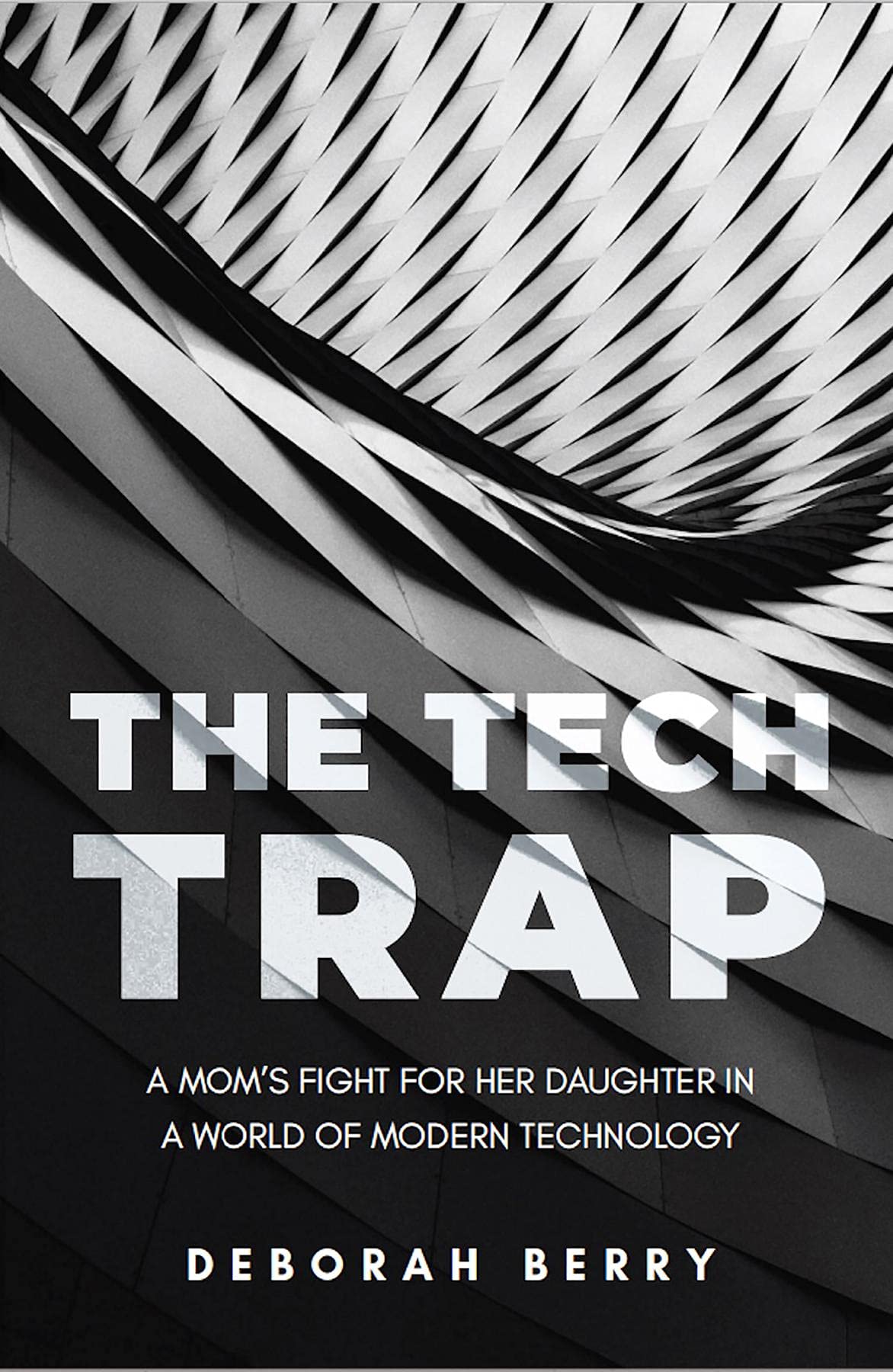 The Tech Trap by Deborah Berry | Goodreads