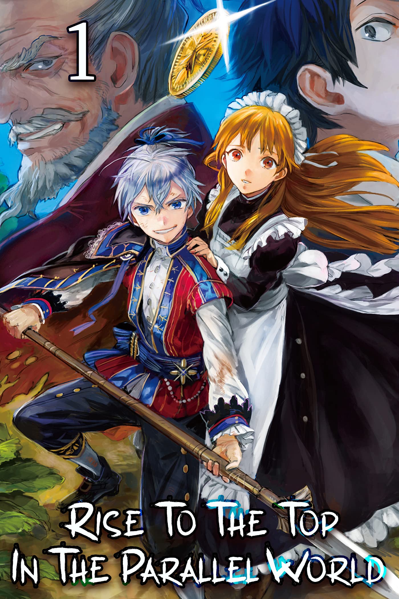 Rise To The Top In The Parallel World: Adventure Fantasy Manga Volume 1 ...