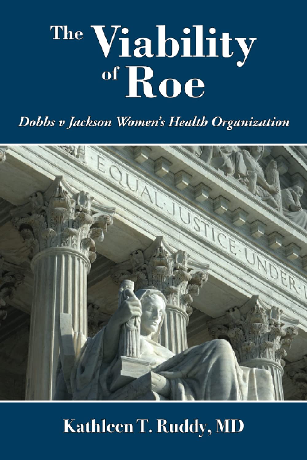 The Viability of Roe: Dobbs v Jackson Women’s Health Organization by ...