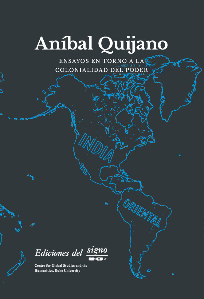 Ensayos en torno a la colonialidad del poder by Aníbal Quijano | Goodreads