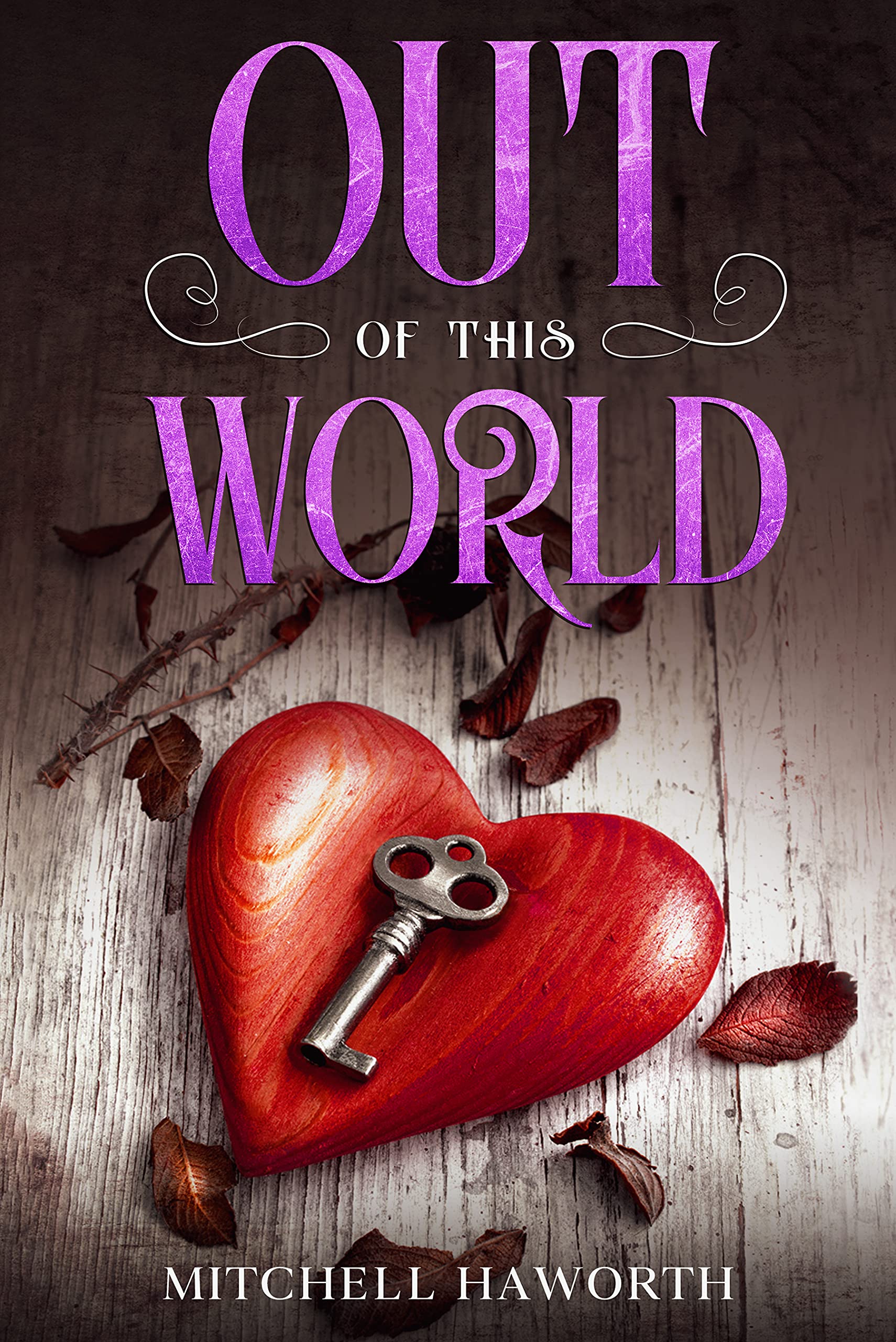 Out of this World by Mitchell Haworth | Goodreads