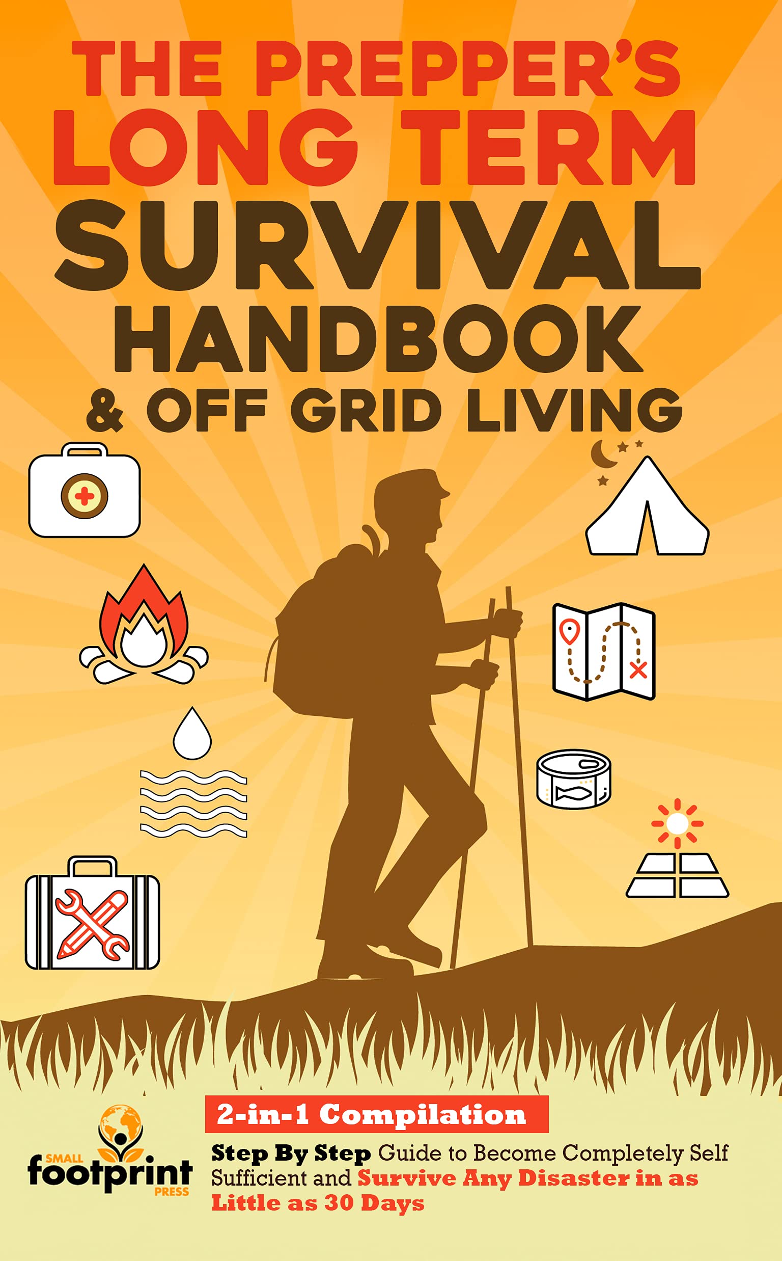 The Prepper's Long-Term Survival Handbook & Off Grid Living: 2-in-1 ...