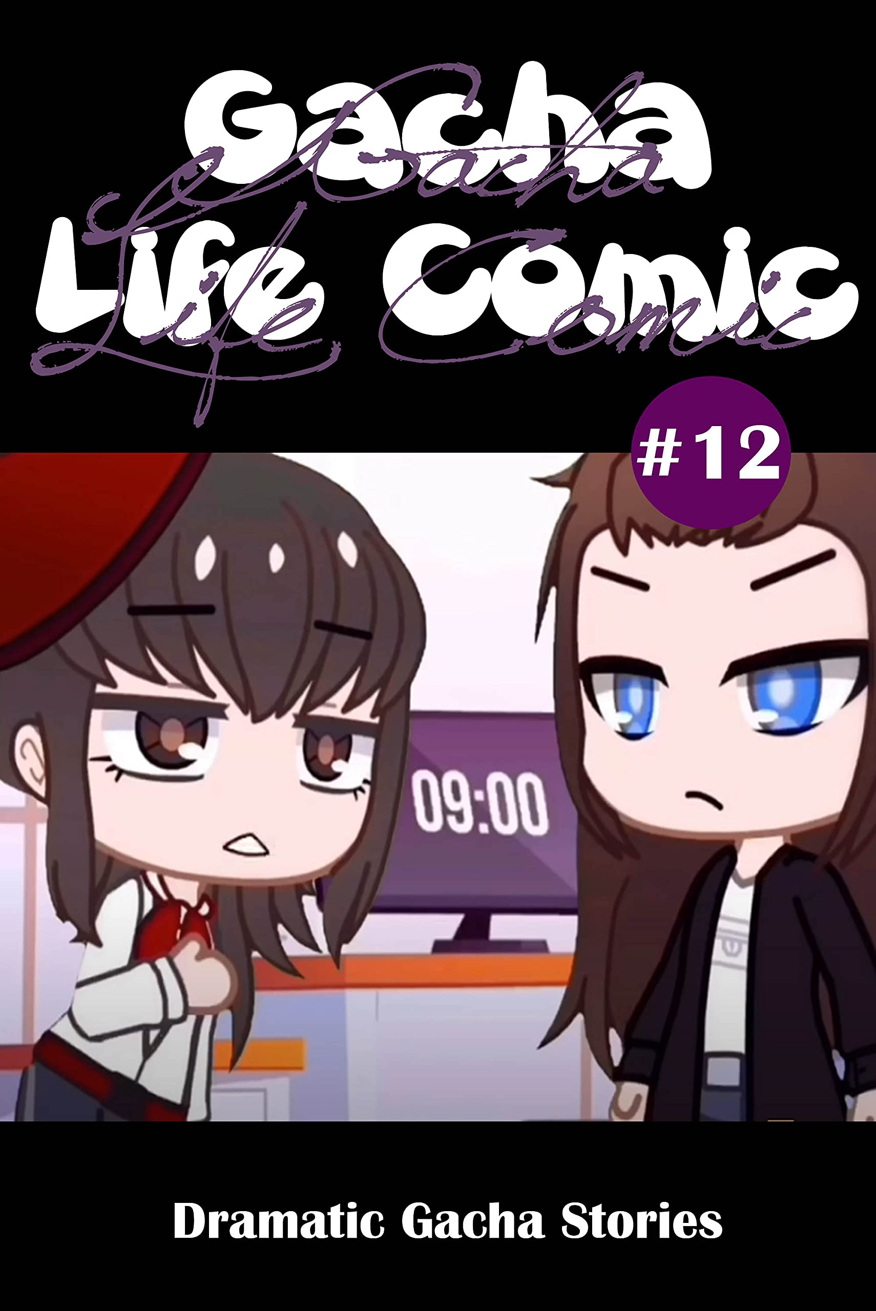 Gacha Life Comic Ep.12: Dramatic Gacha Stories by Natalia Laidlow ...