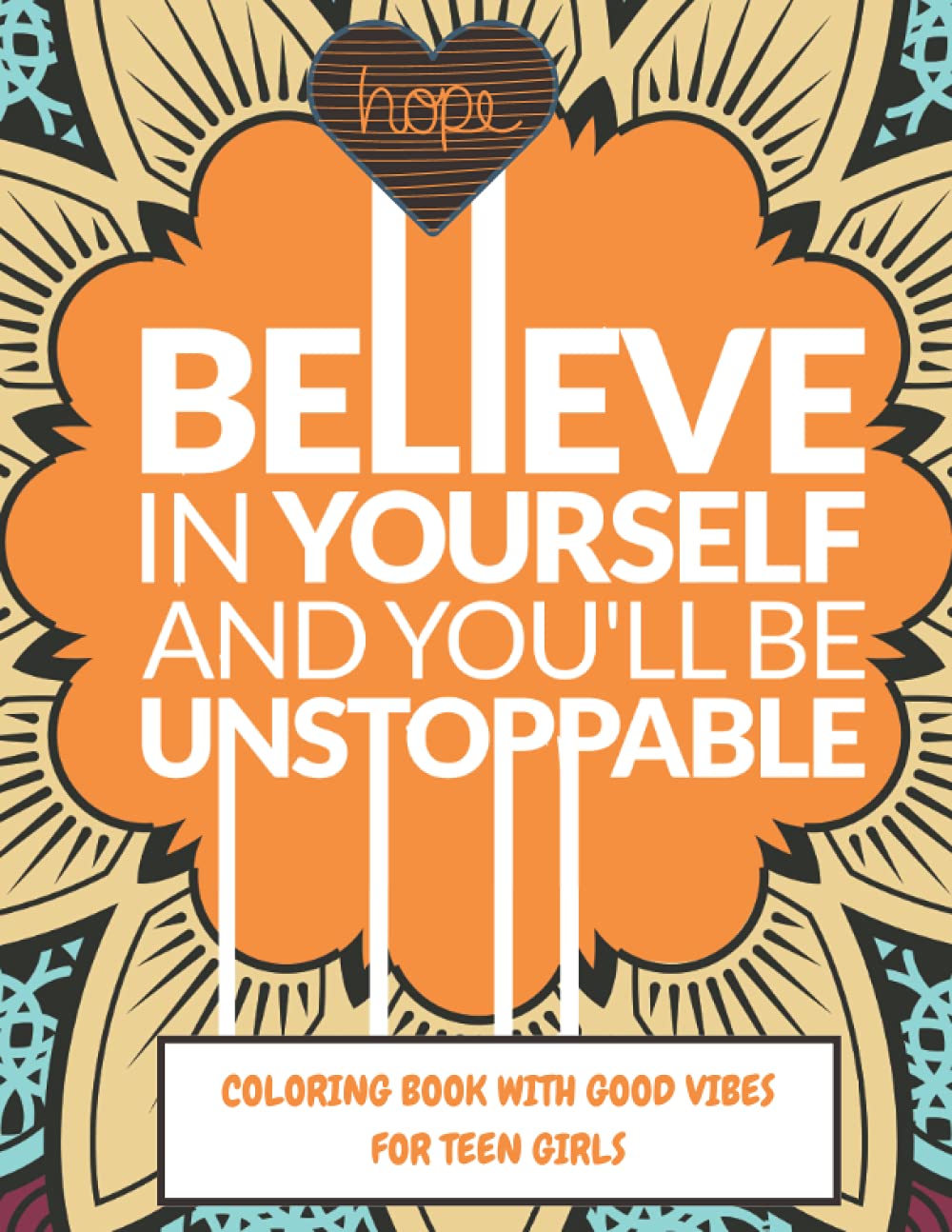Believe In Your Self And You'll Be Unstoppable Coloring Book With Good ...