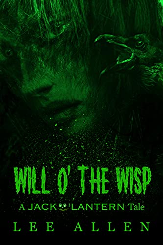 Will o' the Wisp (Jack O'Lantern, #0.5) by Lee Allen | Goodreads