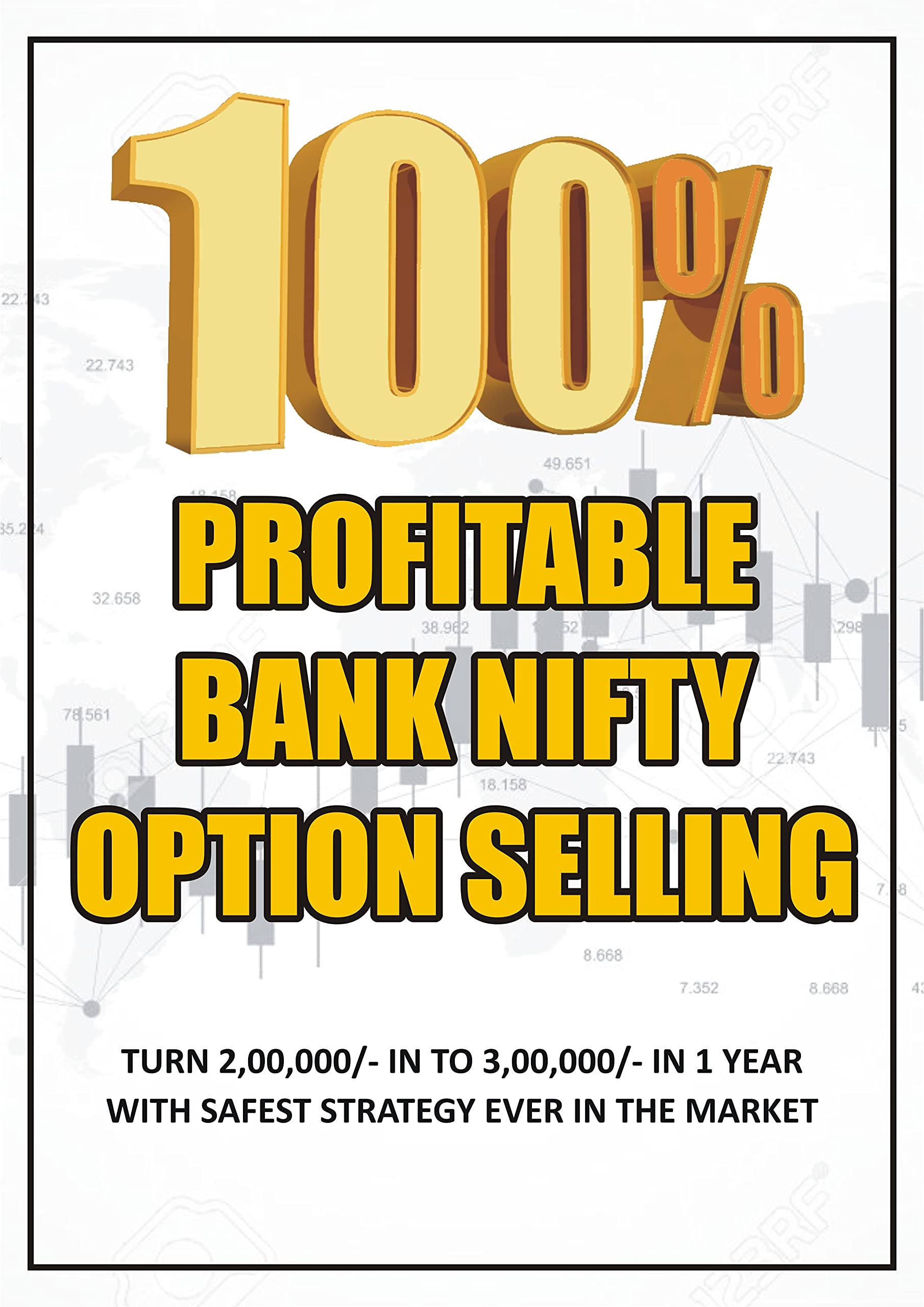 100% Profitable Bank Nifty Option Selling: Turn 2,00,000/- in to 3,00 ...