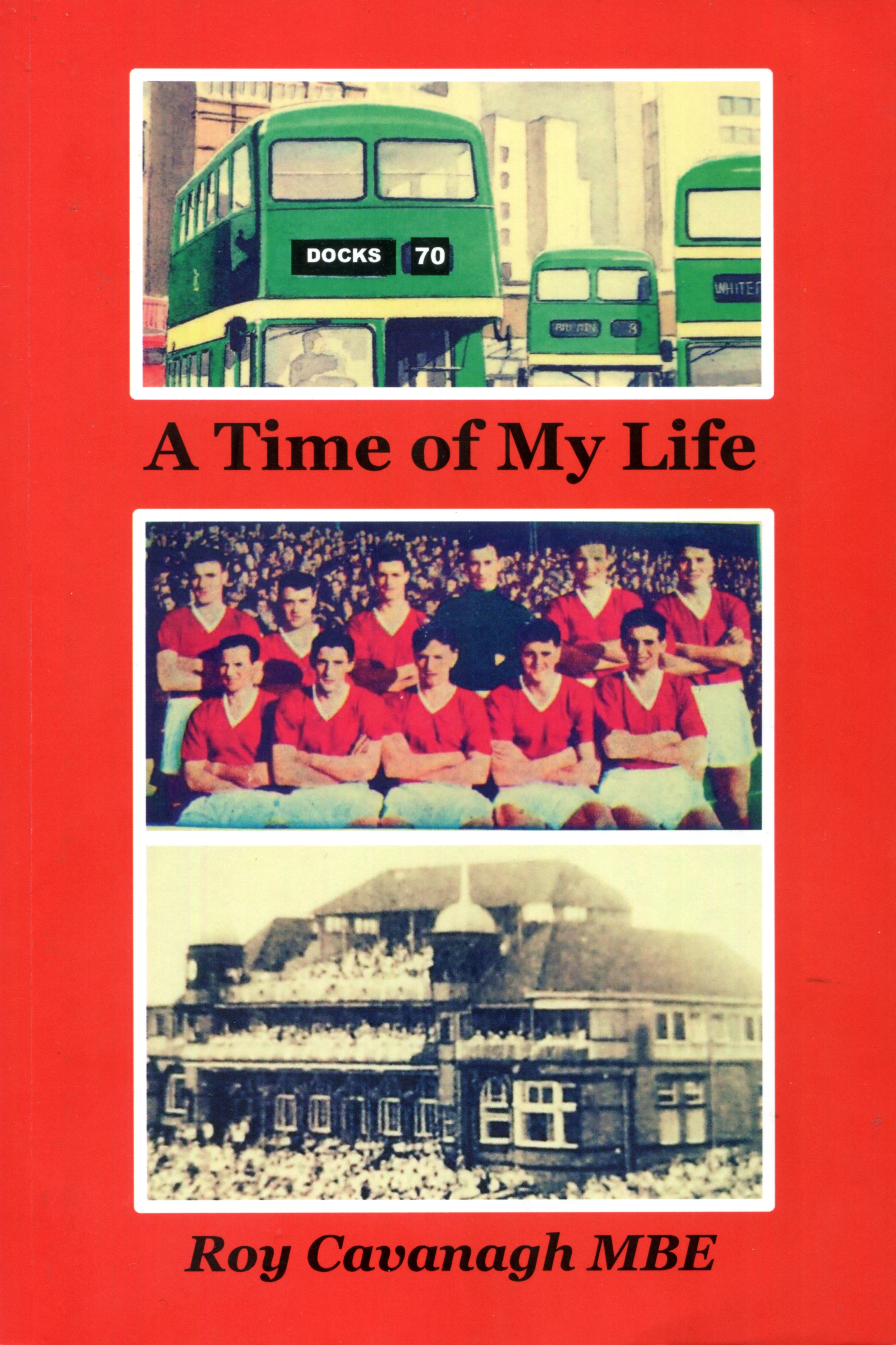 A Time of My Life by Roy Cavanagh | Goodreads