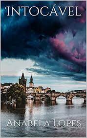 Intocável by Anabela Lopes | Goodreads