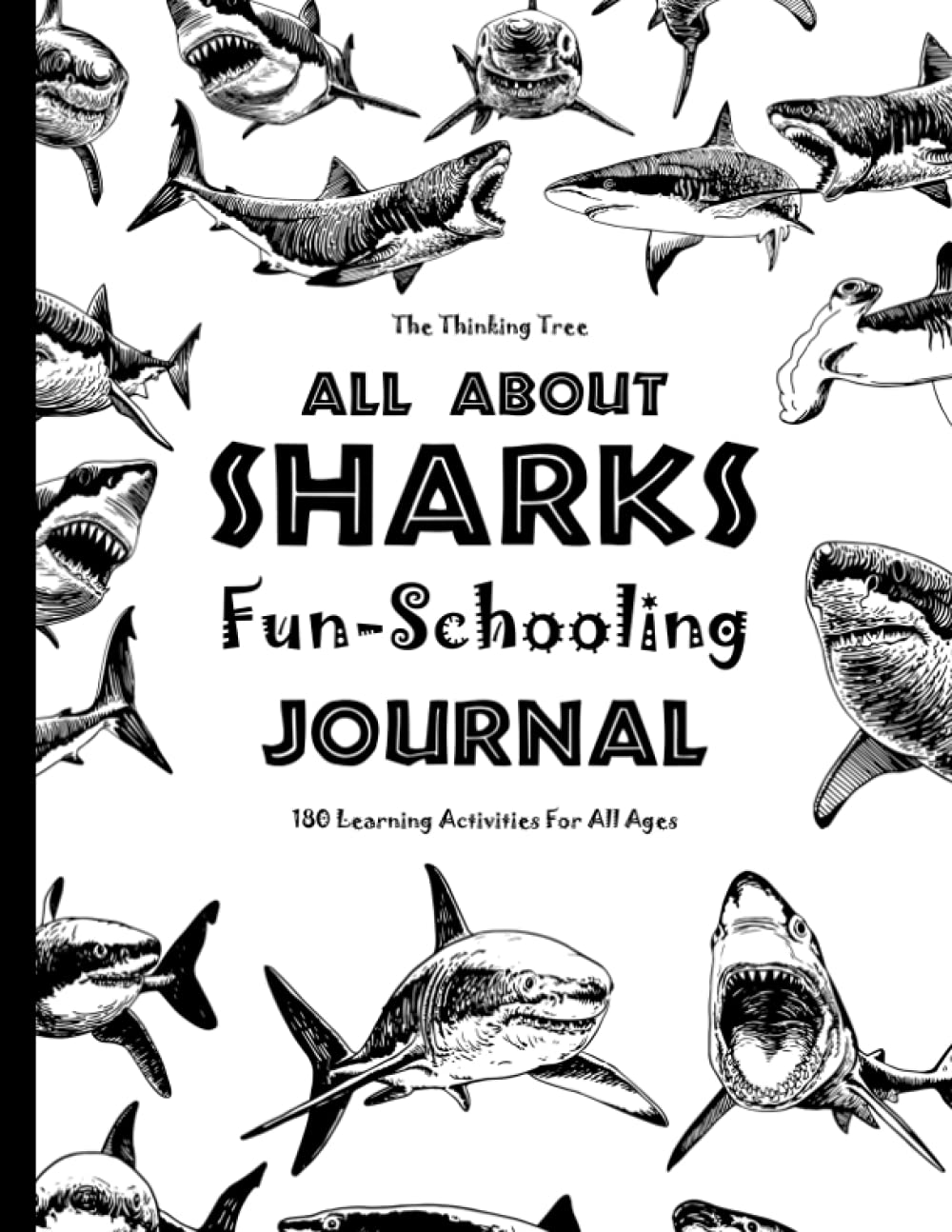 All About Sharks - Fun-Schooling Journal - Ages 7 to 14: A Multi ...