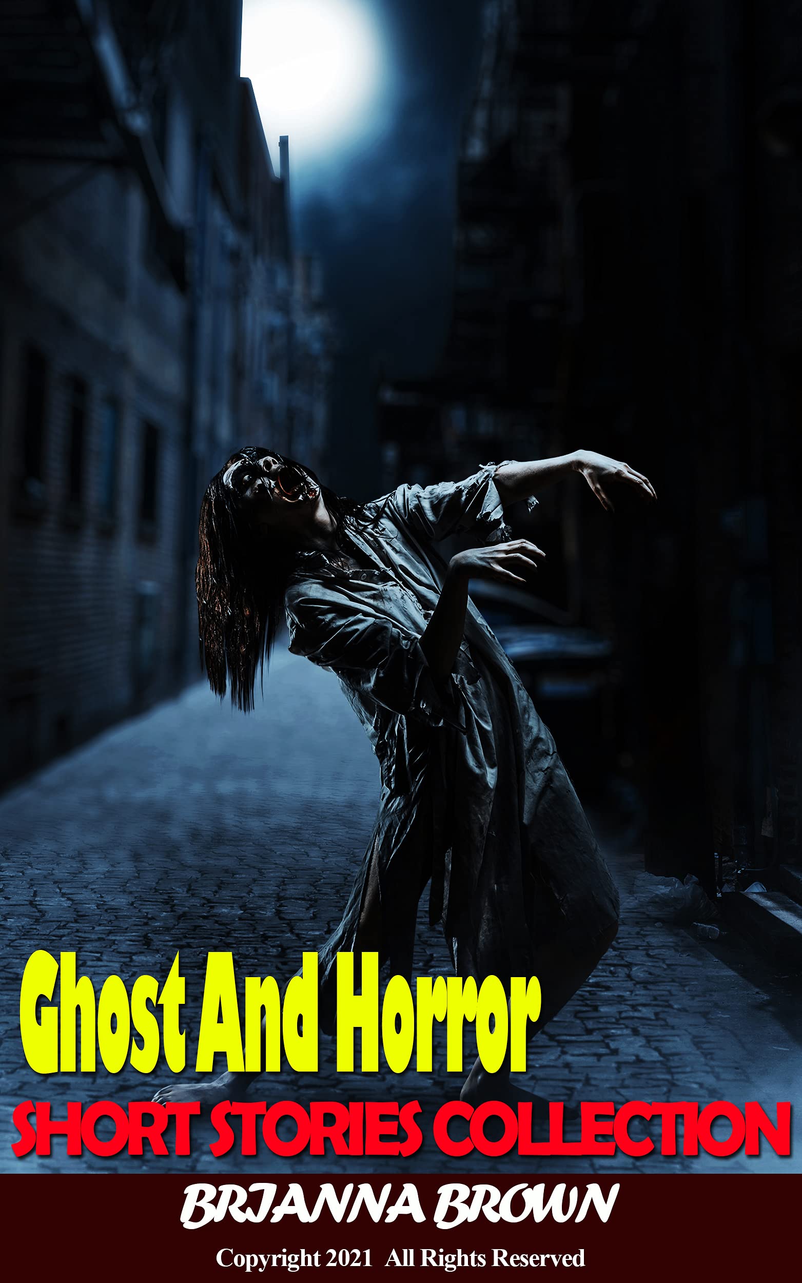 Ghost And Horror Short Stories Collection: A Collection of Horror and ...