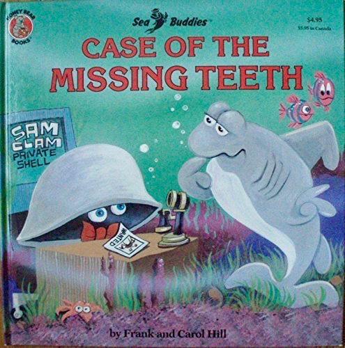 Case of the Missing Teeth by Frank Hill | Goodreads