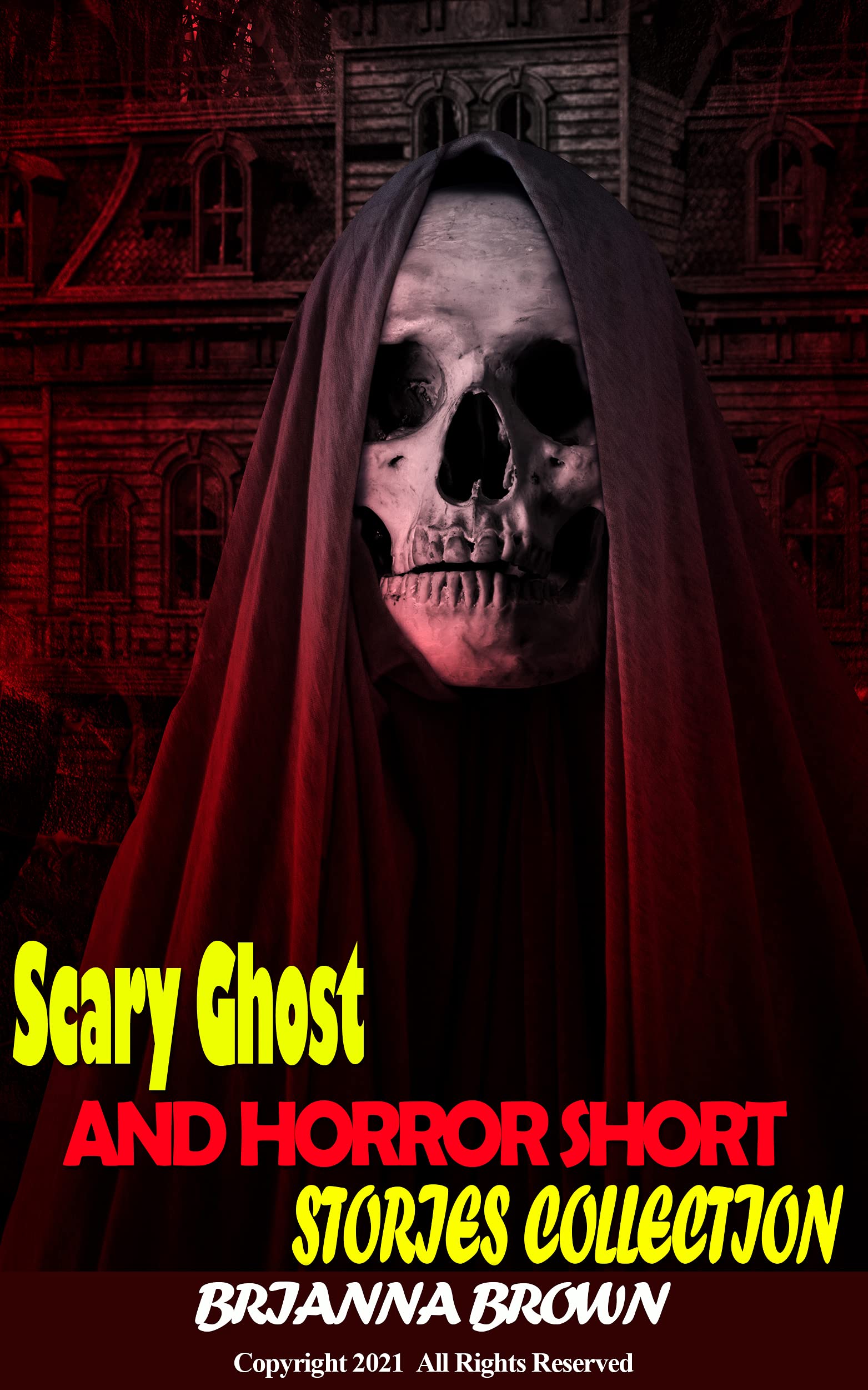 Scary Ghost And Horror Short Stories Collection: A Collection of Horror ...