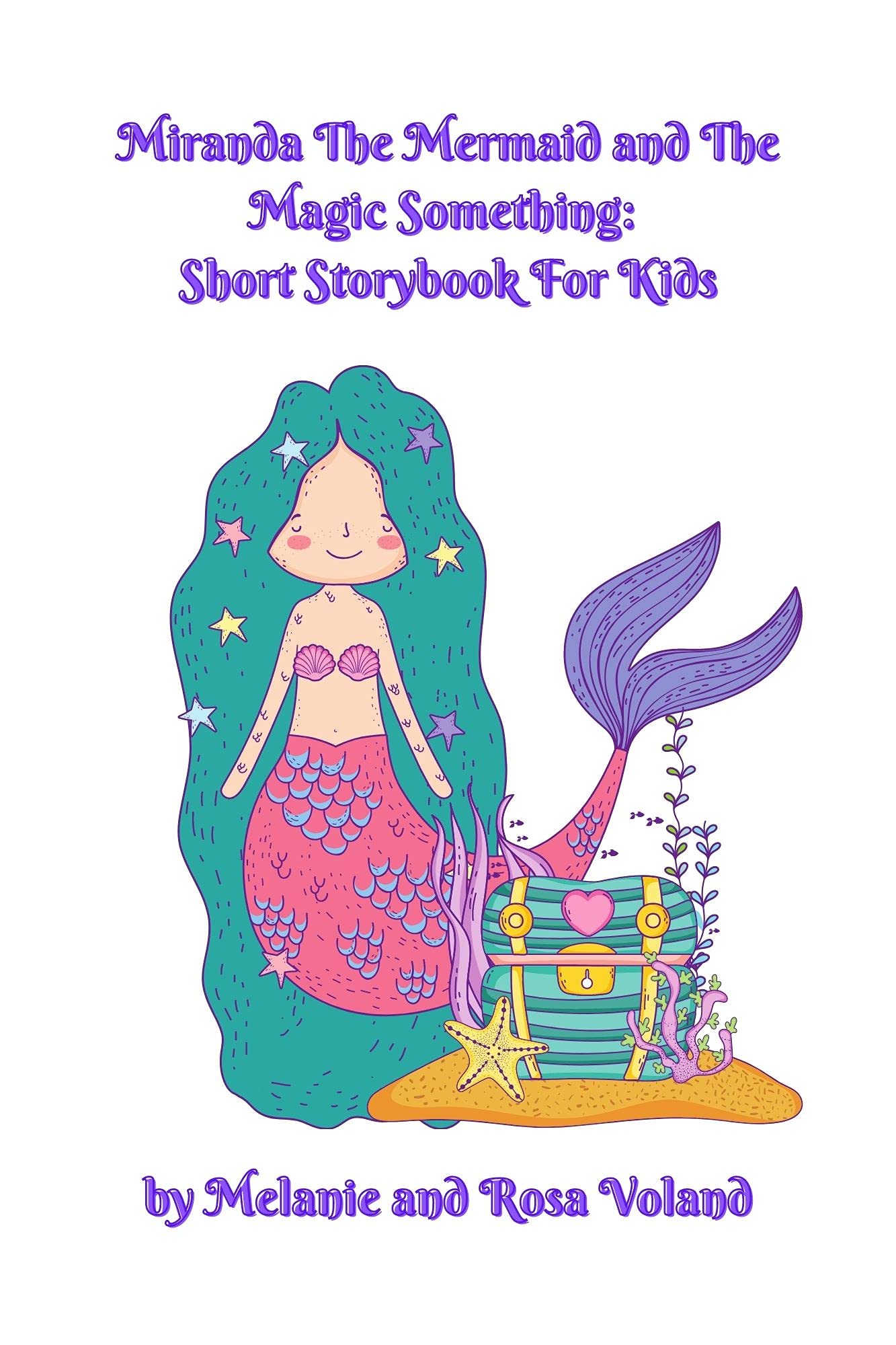 Miranda The Mermaid and The Magic Something: Short Storybook For Kids ...