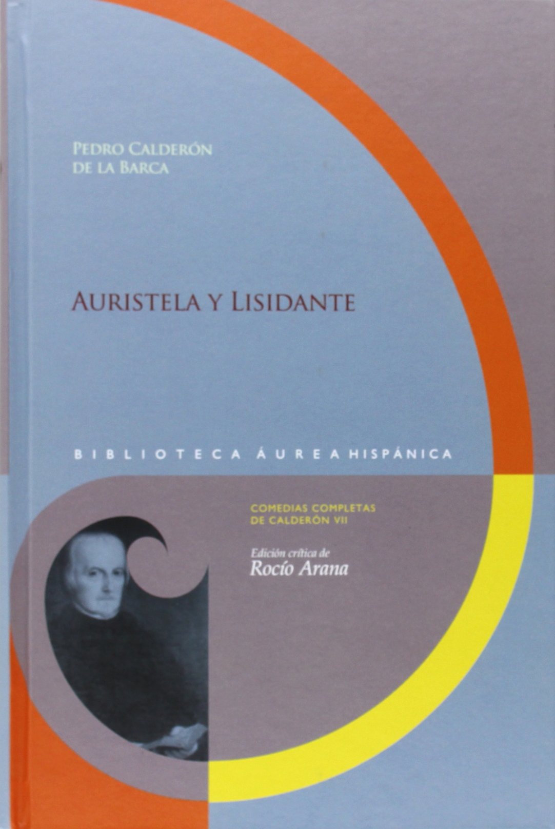 Auristela y Lisidante (Biblioteca áurea hispánica) by Pedro Calderón de ...