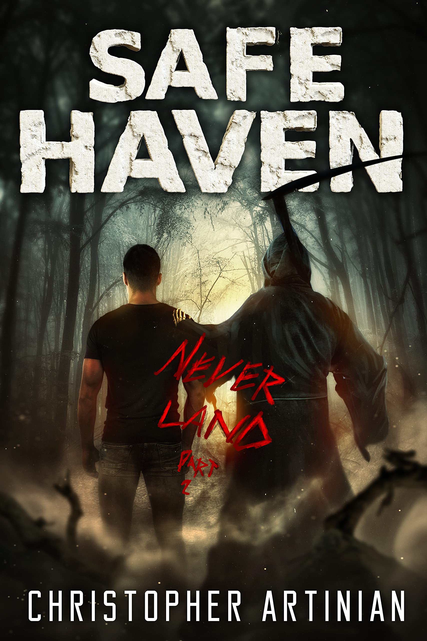 Safe Haven - Neverland (Part 2) by Christopher Artinian | Goodreads