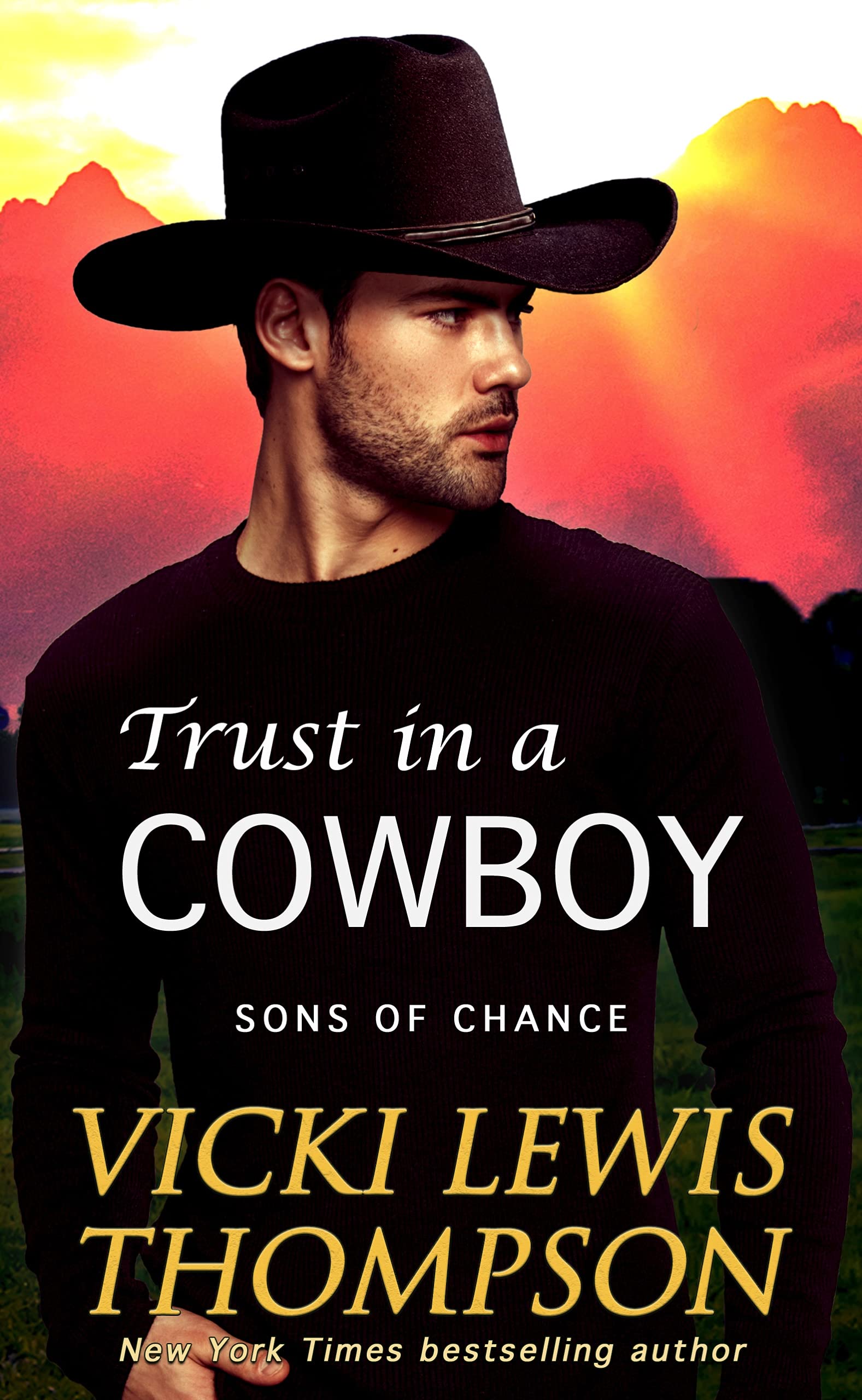 Trust in a Cowboy (Sons of Chance Book 9) by Vicki Lewis Thompson ...