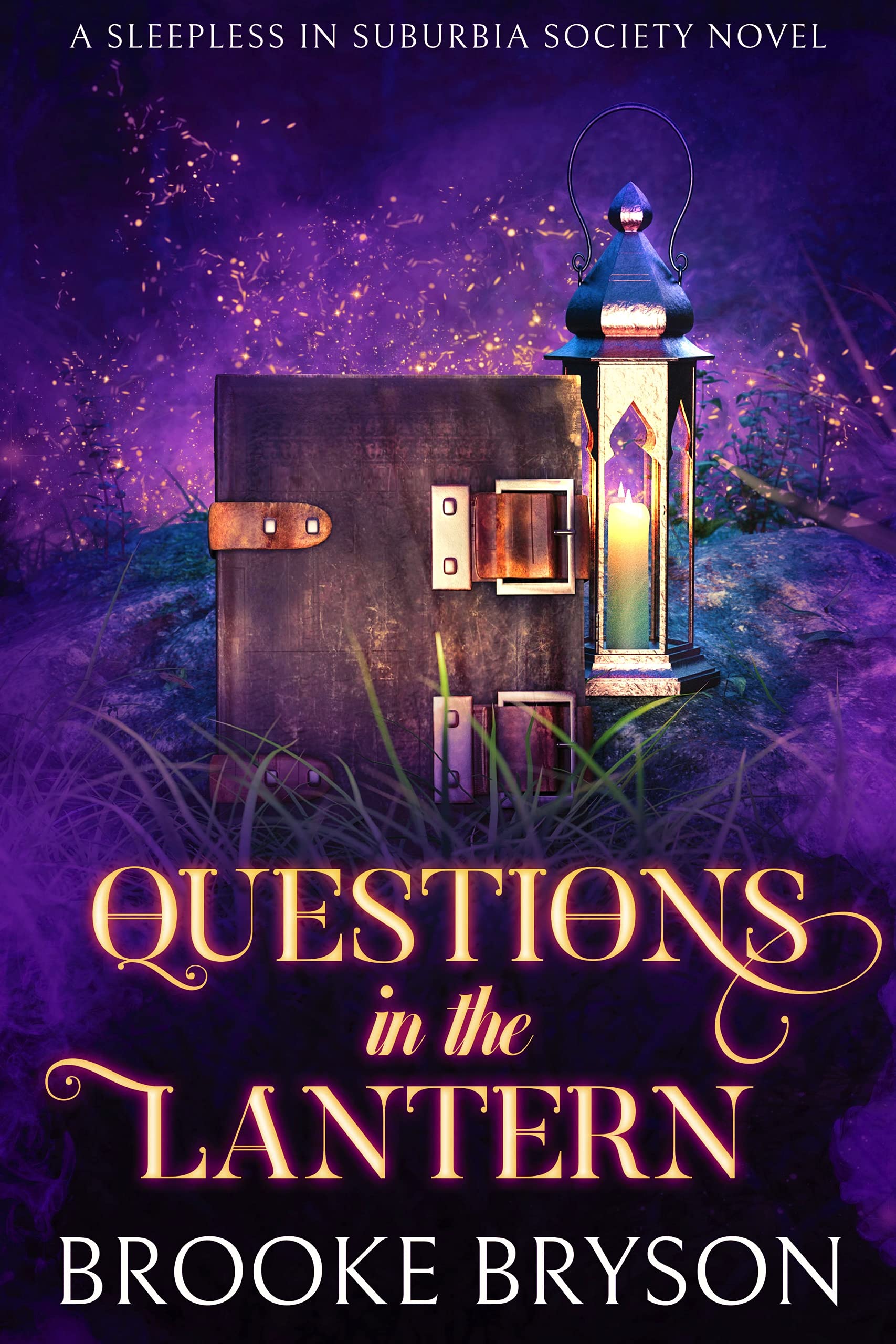 Questions in the Lantern by Brooke Bryson | Goodreads