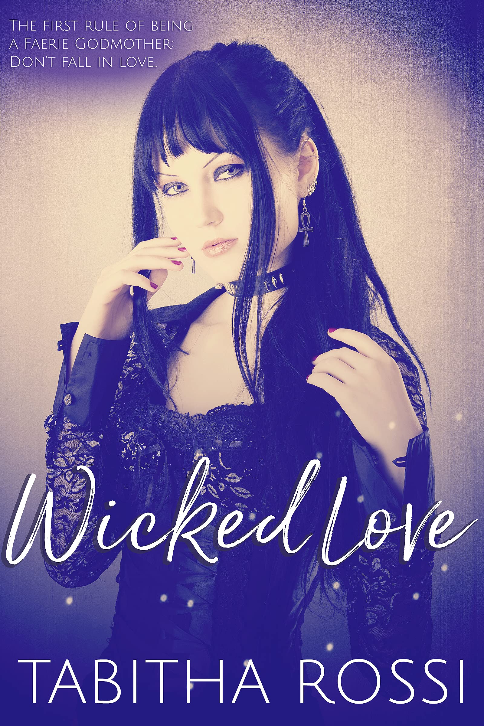 Wicked Love (Faerie Godmothers Book 2) by Tabitha Rossi | Goodreads