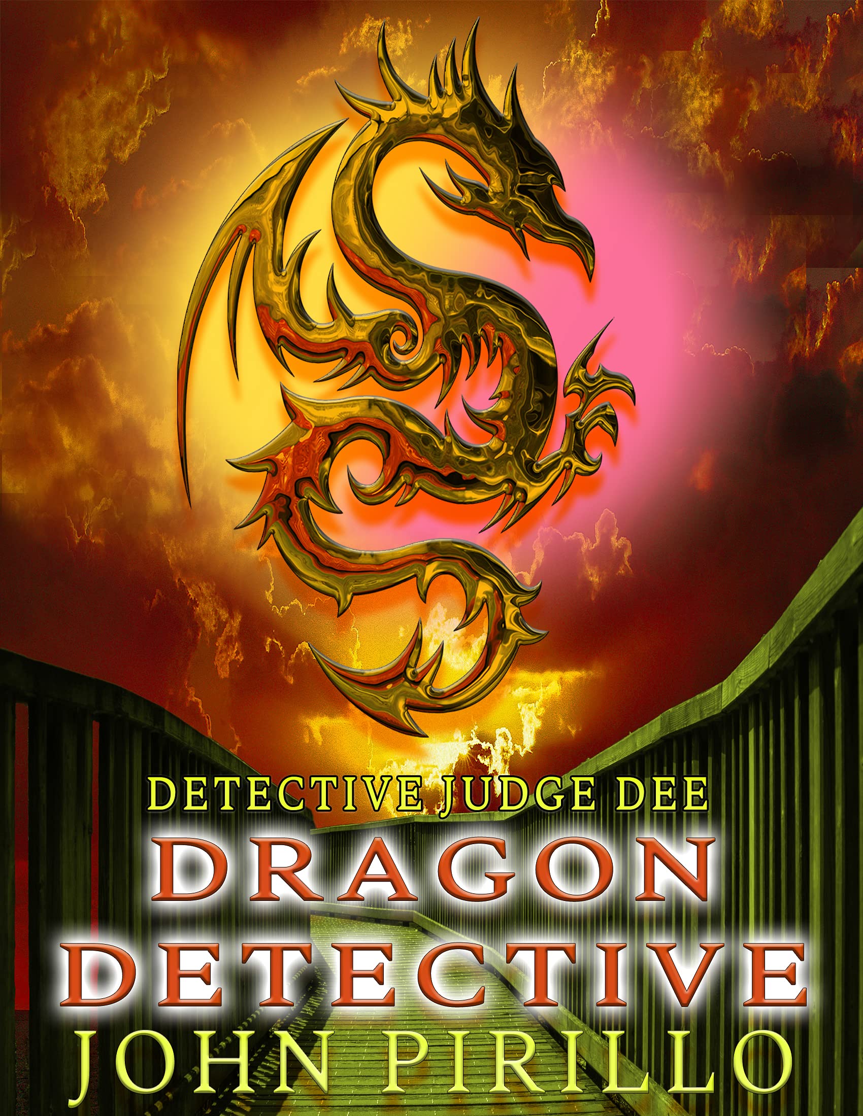 Detective Judge Dee, Dragon Detective by John Pirillo | Goodreads
