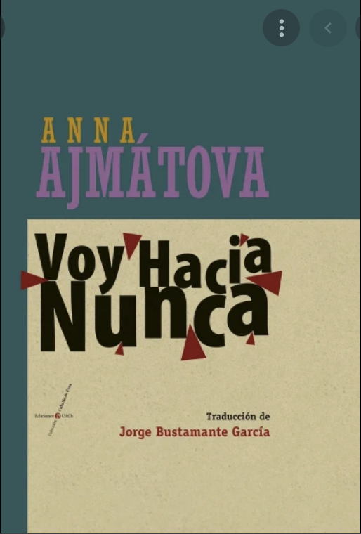 Voy hacia nunca by Anna Ajmátova | Goodreads