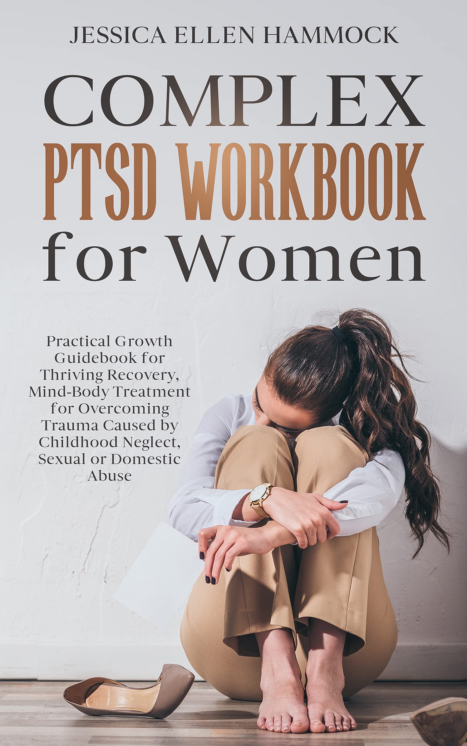 Complex PTSD Workbook for Women: Practical Growth Guidebook for ...