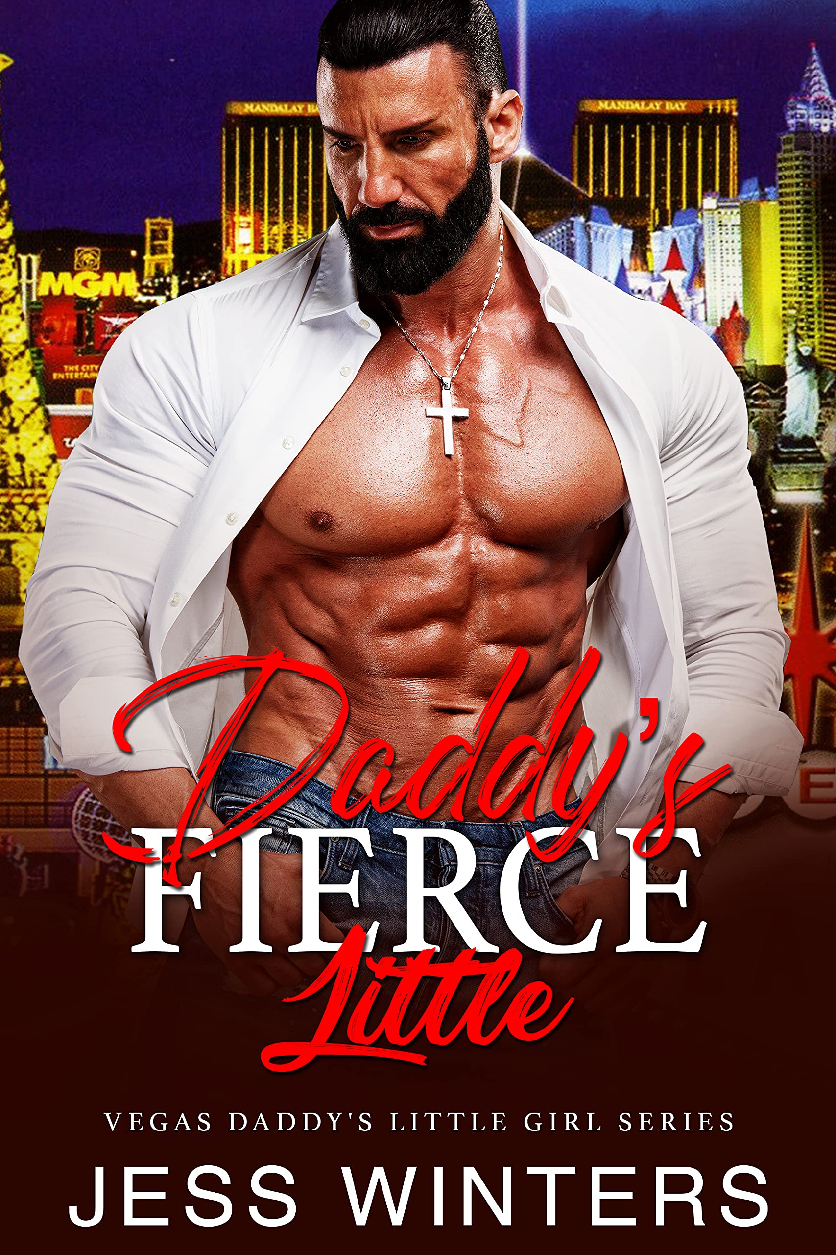 Daddy's Fierce Little (Vegas Daddy's Little Girl #5) by Jess Winters | Goodreads