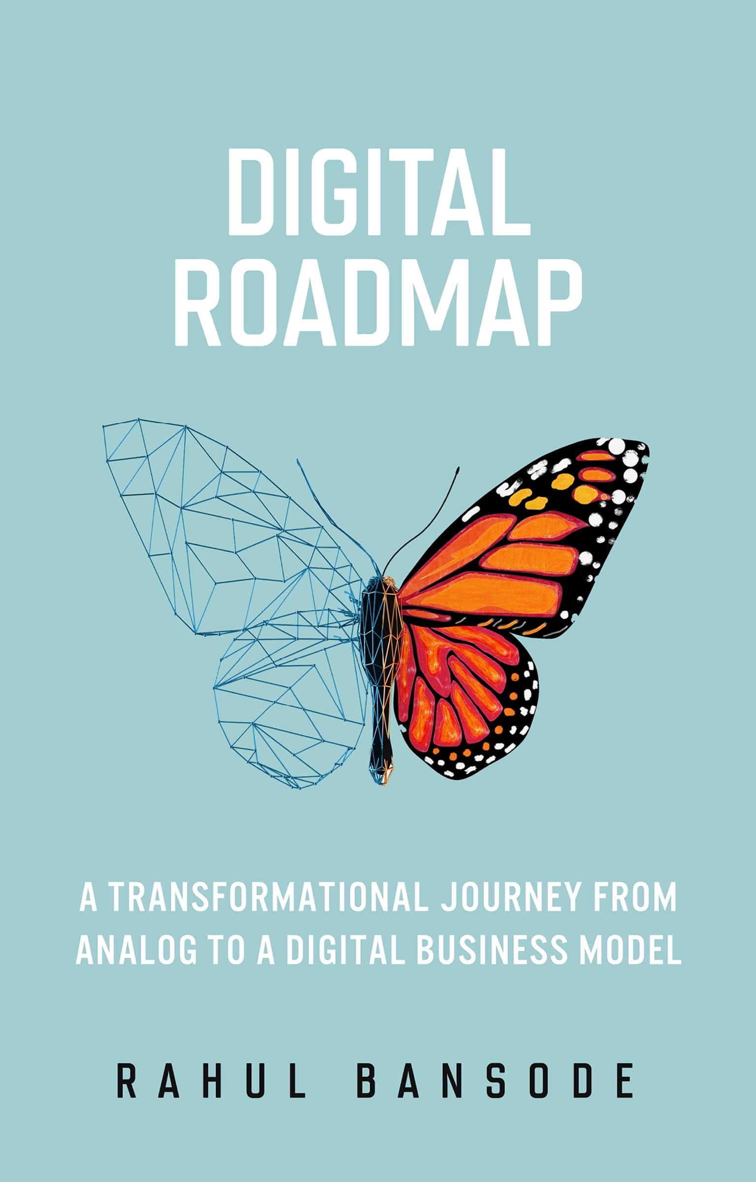 Digital Roadmap: A Transformational Journey From Analog To A Digital ...